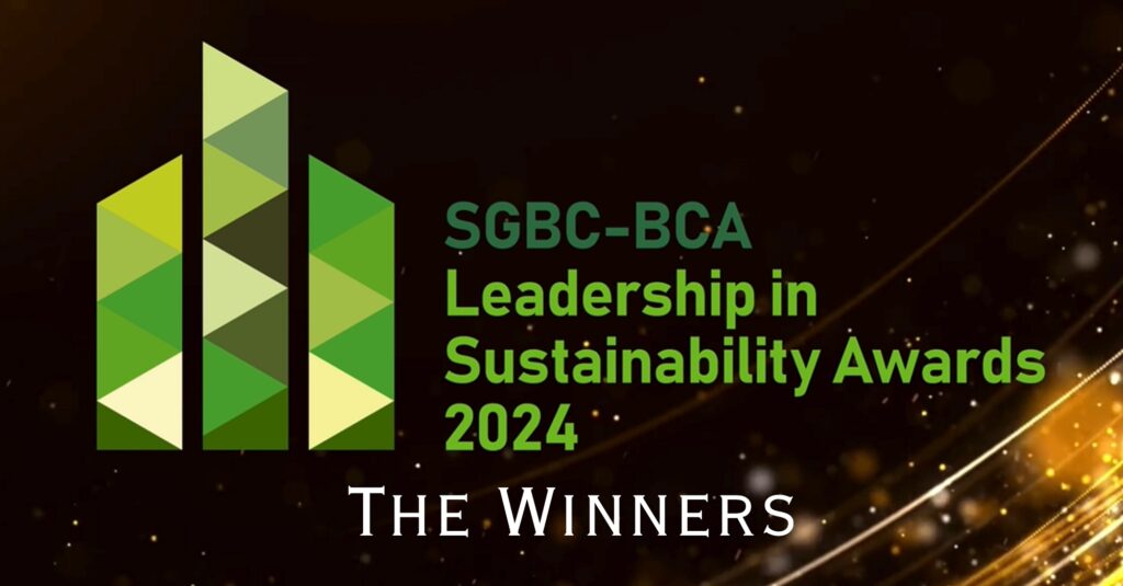 SGBC-BCA Leadership in Sustainability Awards 2024 - Singapore Green ...